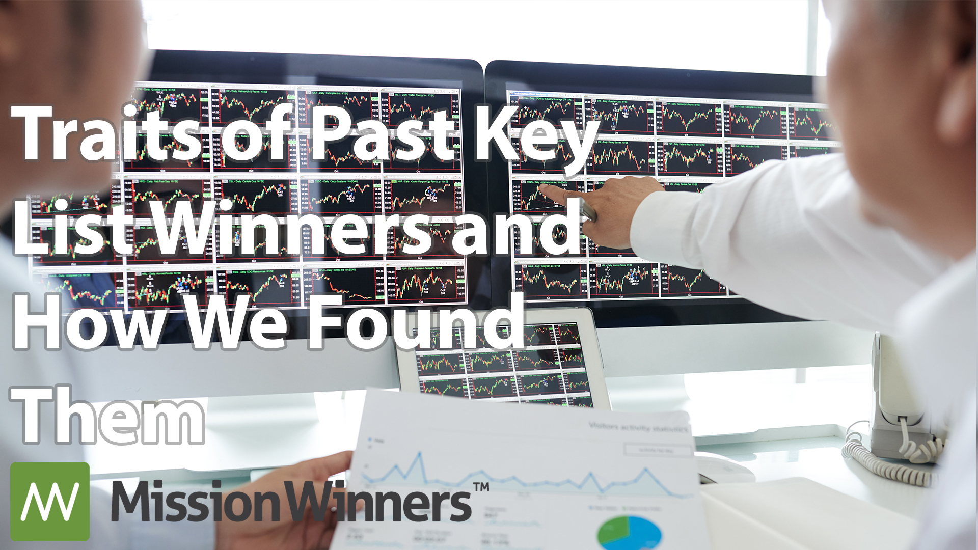 Traits of Past Key List Winners and How We Found Them - Mission Winners