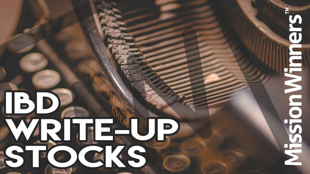 IBD Write-Up Stocks - Mission Winners