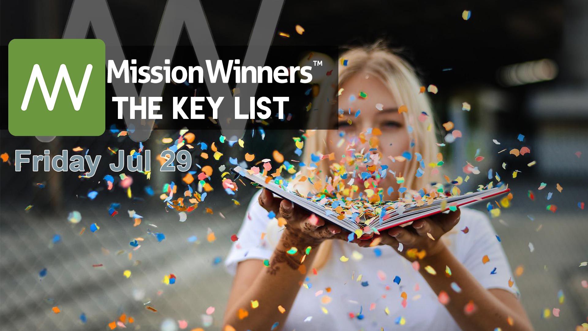 Key List Friday Jul 29 2022 - Mission Winners