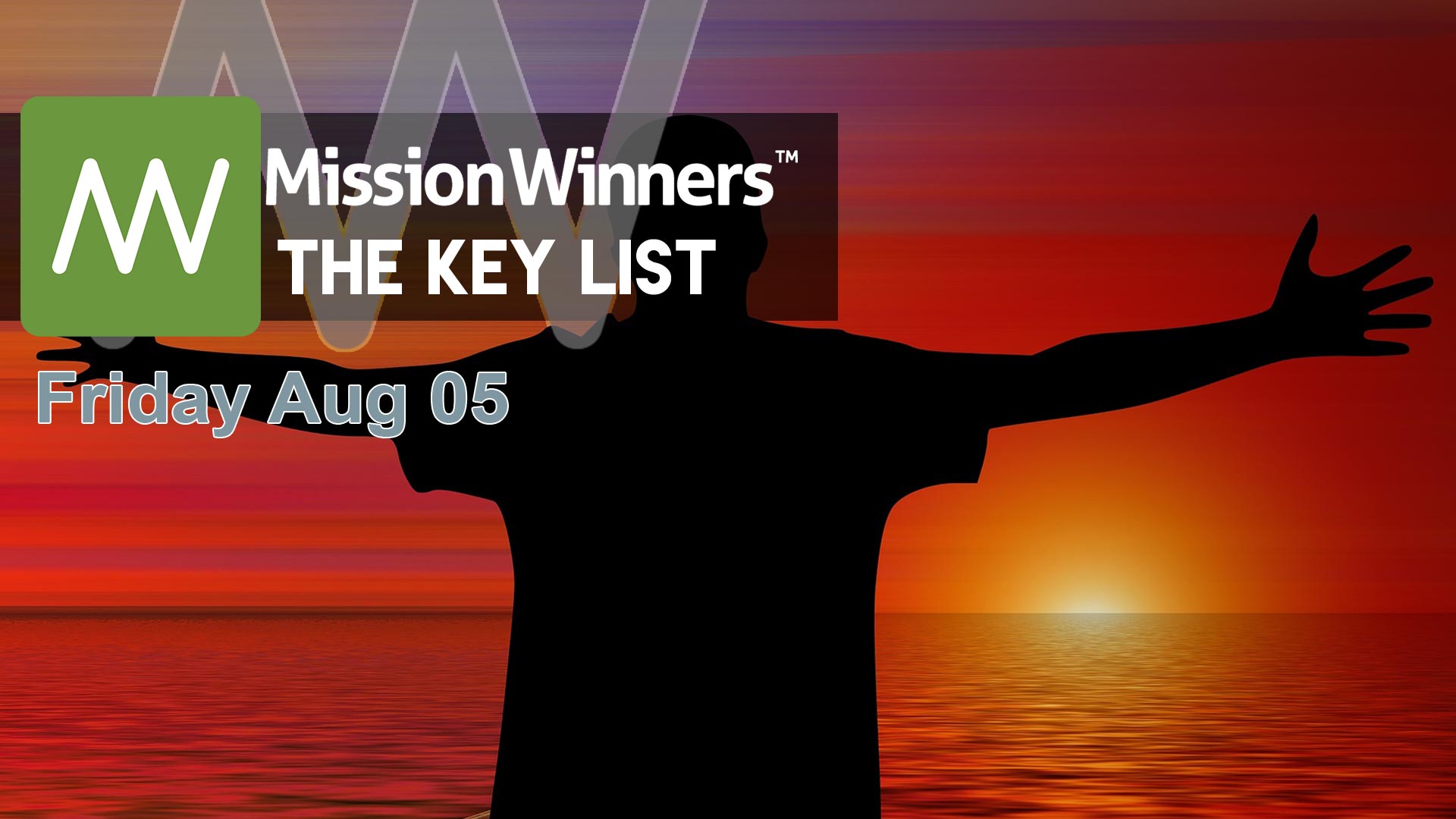 Key List Friday Aug 05 2022 - Mission Winners