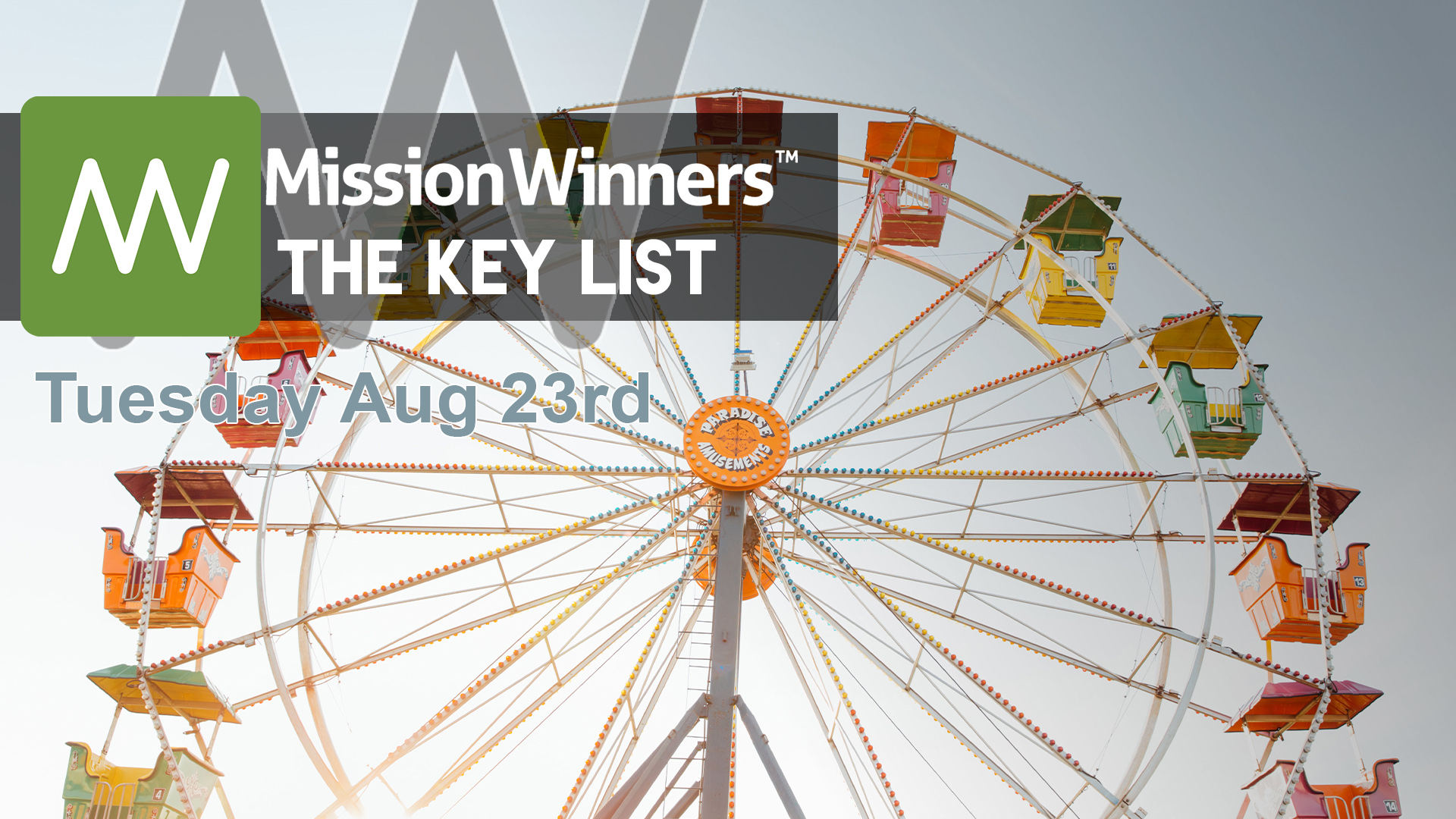 Key List Tuesday Aug 23 2022 - Mission Winners