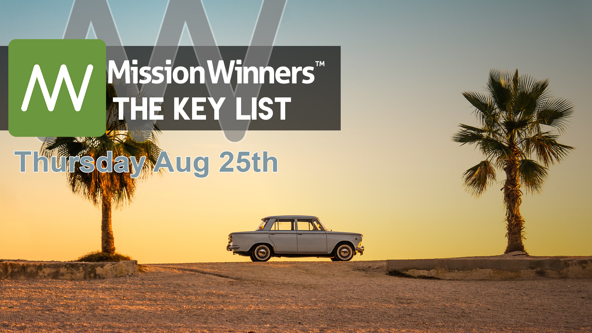 Key List Thursday Aug 25 2022 - Mission Winners