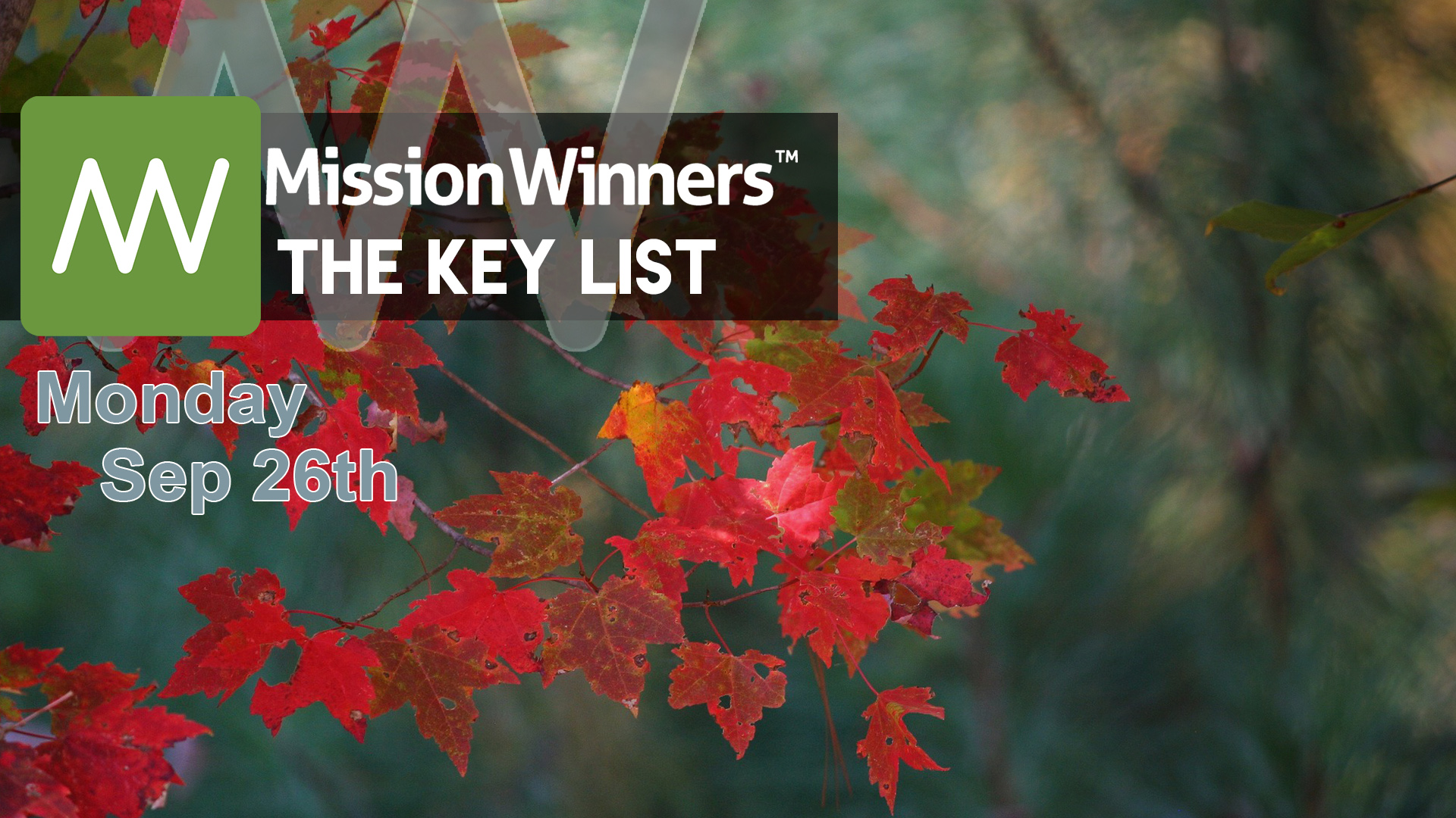Key List Monday Sep 26 2022 - Mission Winners