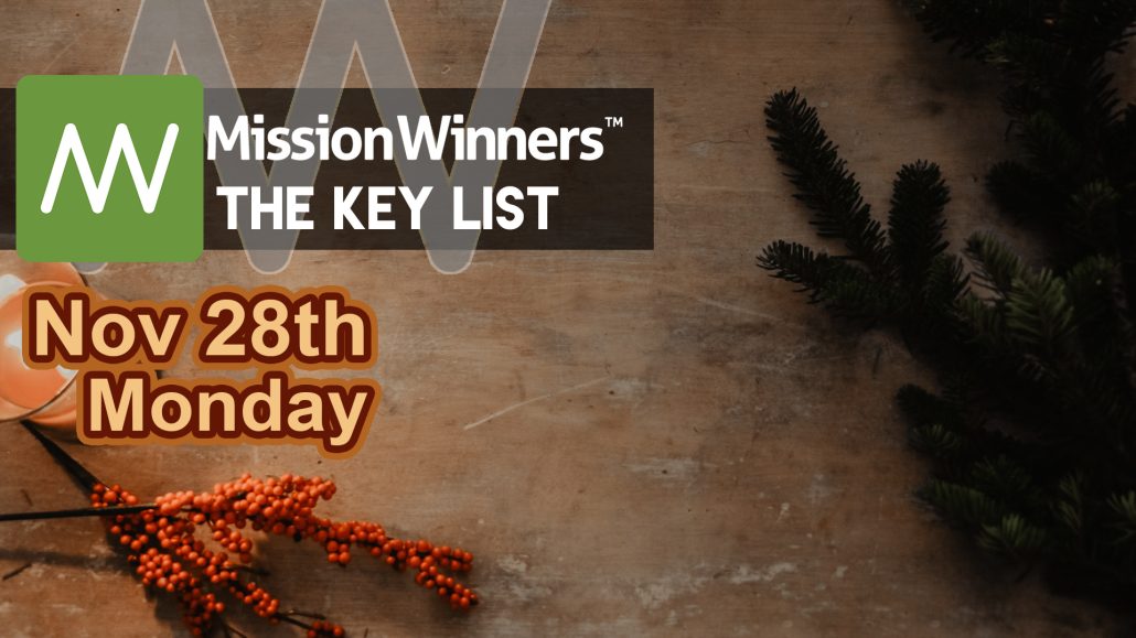 Key List Monday Nov 28 2022 - Mission Winners