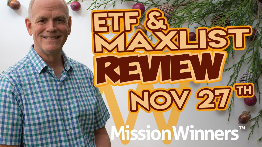 Weekly ETF Market Evaluation & MAXLIST Review - Nov 27 2022 - Mission ...