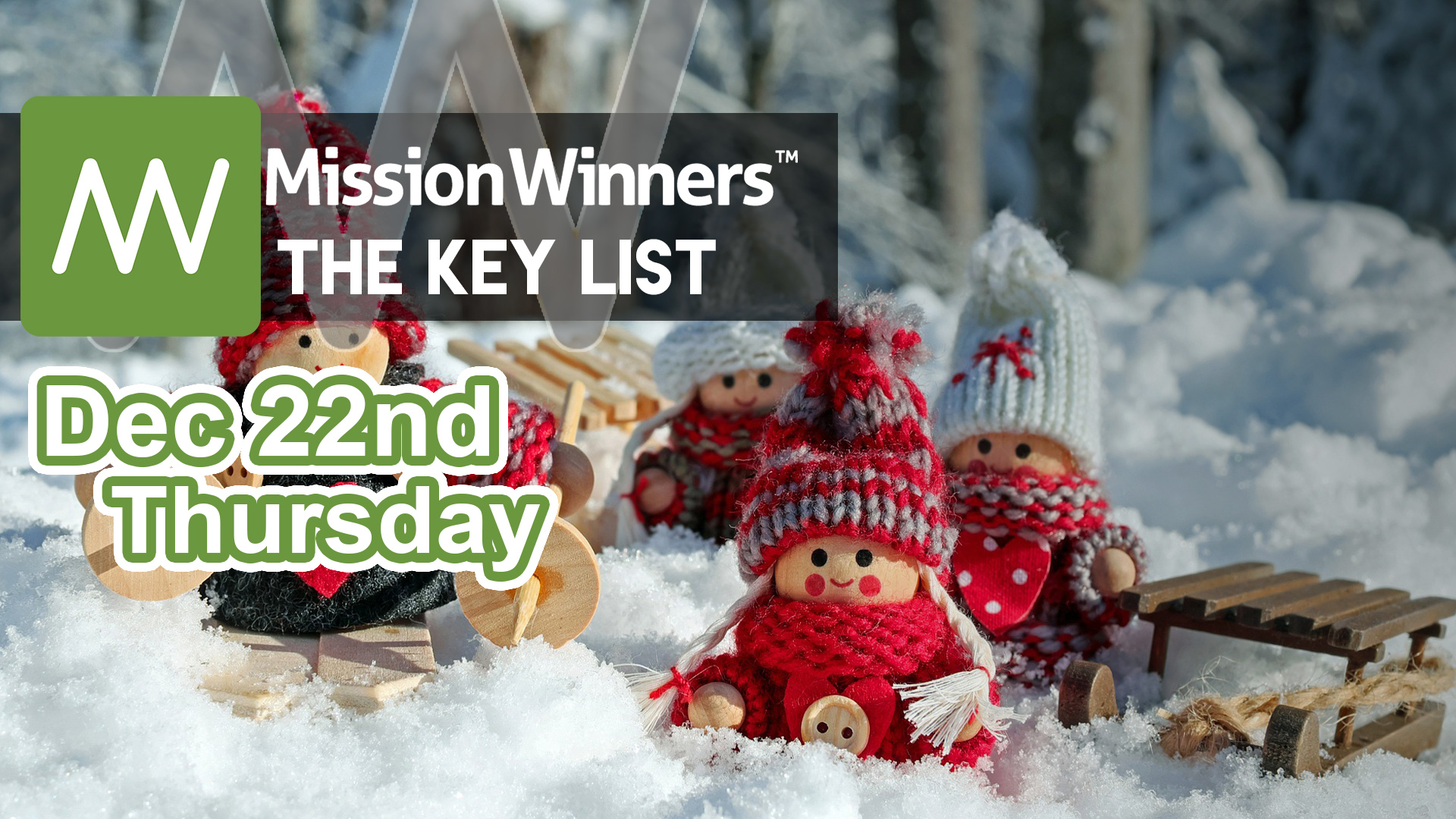Key List Thursday Dec 22 2022 - Mission Winners