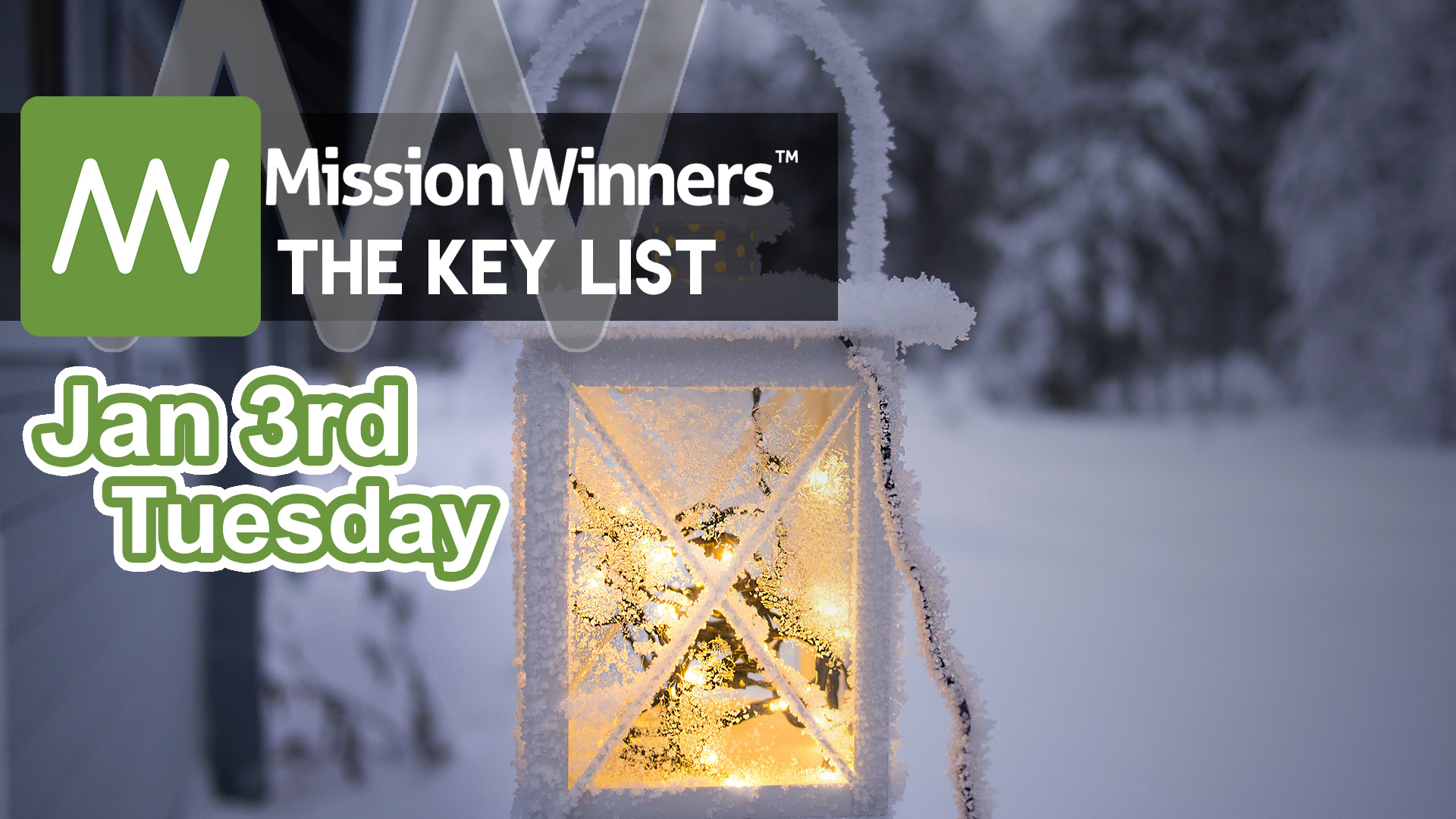 Key List Tuesday Jan 03 2023 - Mission Winners