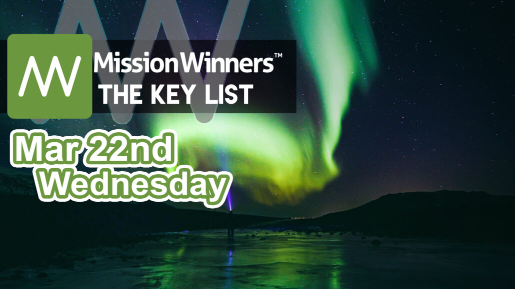 Key List Wednesday Mar 22 2023 - Mission Winners