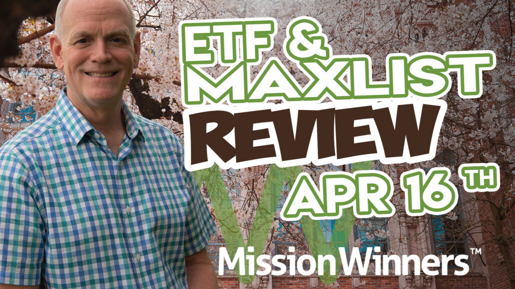 Weekly ETF Market Evaluation & MAXLIST Review - Apr 16 2023 - Mission ...