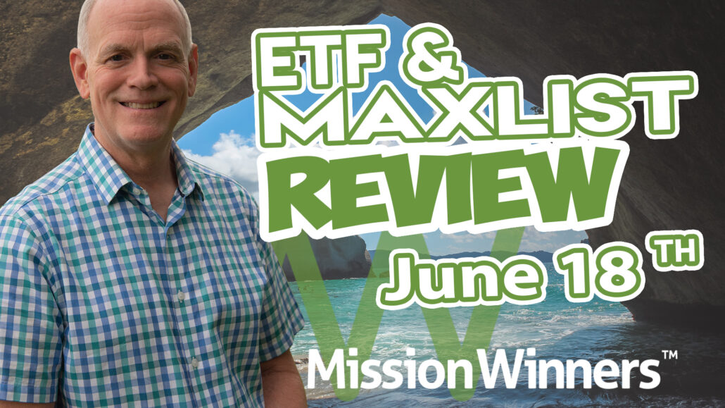 Weekly ETF Market Evaluation & MAXLIST Review - Jun 18 2023 - Mission ...