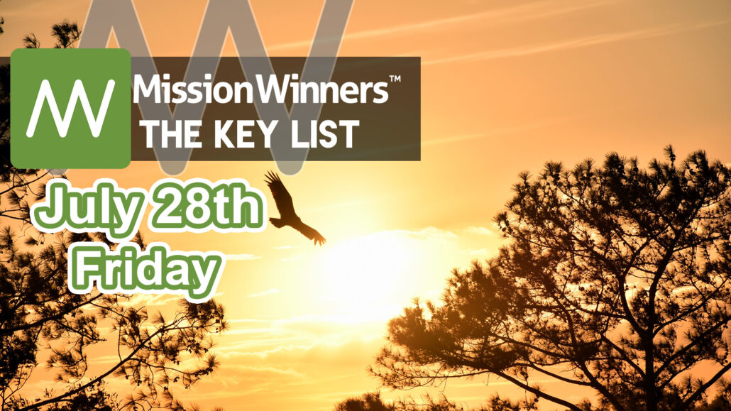 Key List Friday Jul 28 2023 - Mission Winners
