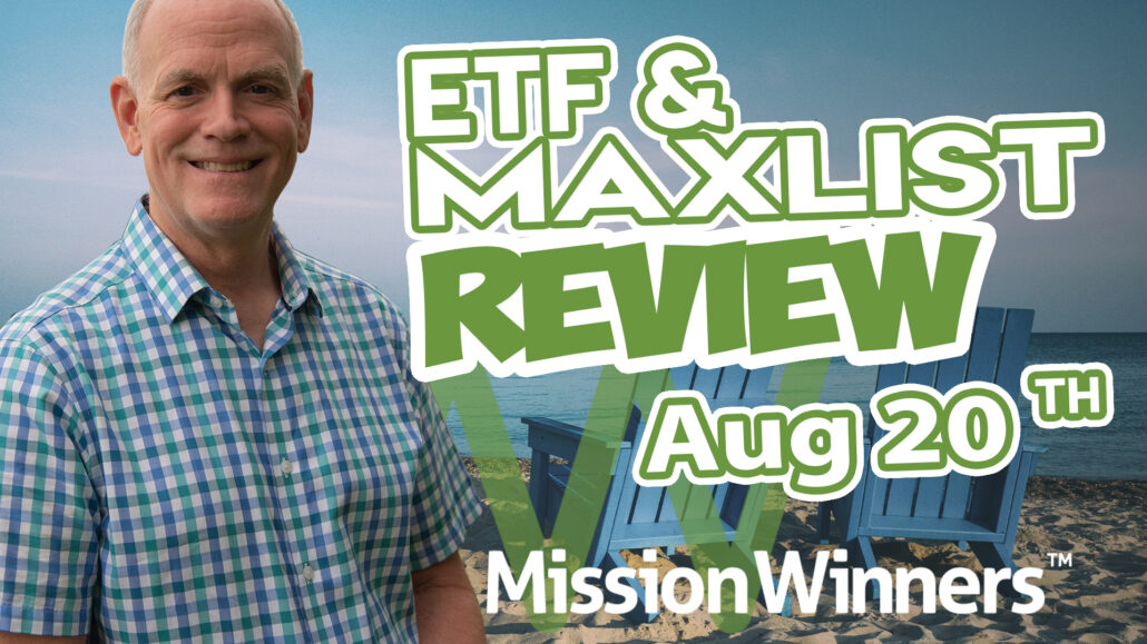 Weekly ETF Market Evaluation & MAXLIST Review - Aug 20 2023 - Mission ...