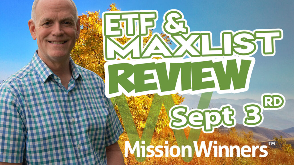 Weekly ETF Market Evaluation & MAXLIST Review - Sep 03 2023 - Mission ...