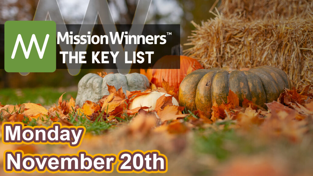 Key List™ Monday Nov 20 2023 - Mission Winners