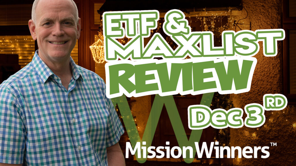Weekly ETF Market Evaluation & MAXLIST Review - Dec 03 2023