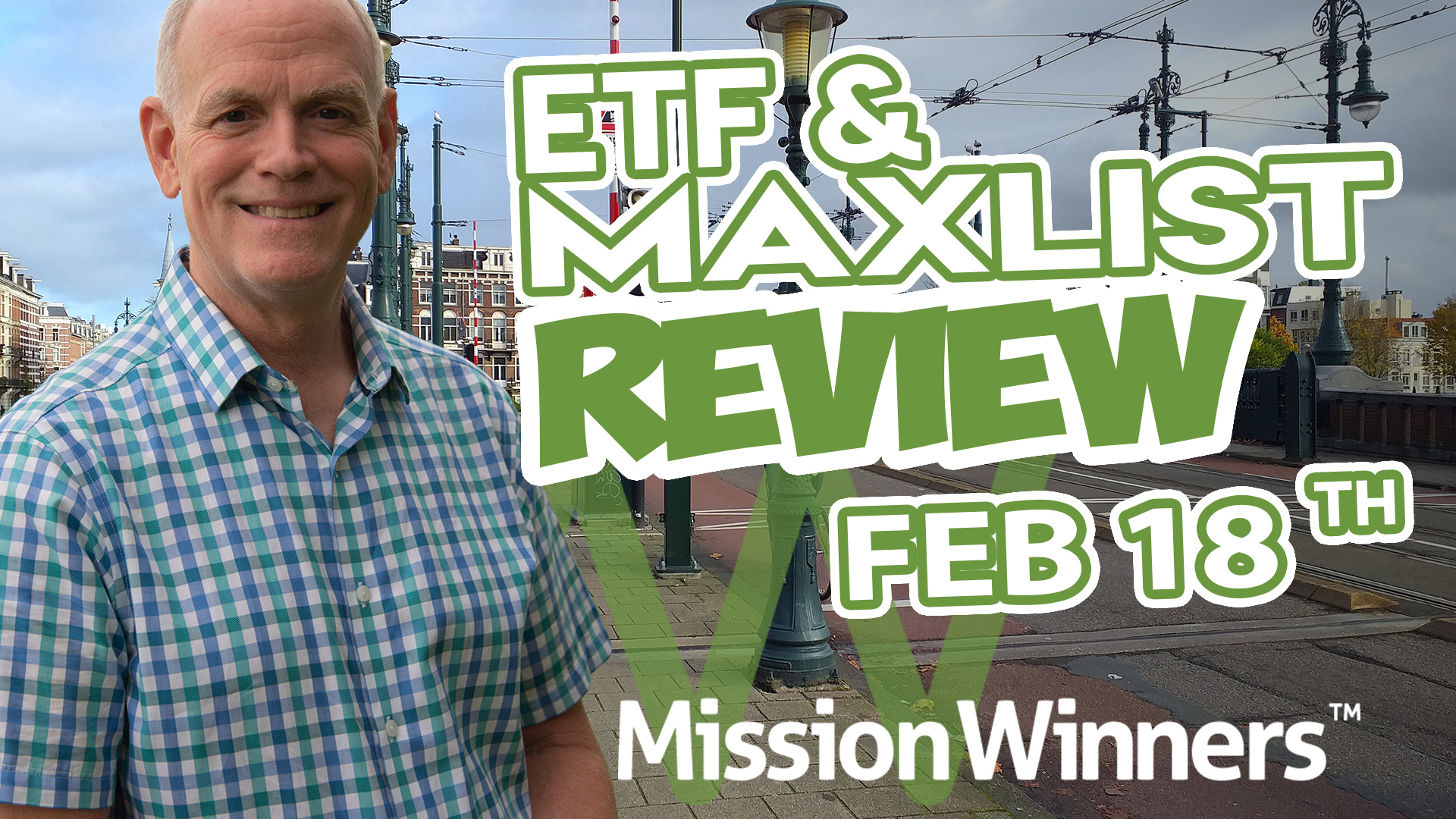 Weekly ETF Market Evaluation & MAXLIST Review - Feb 18 2024 - Mission ...