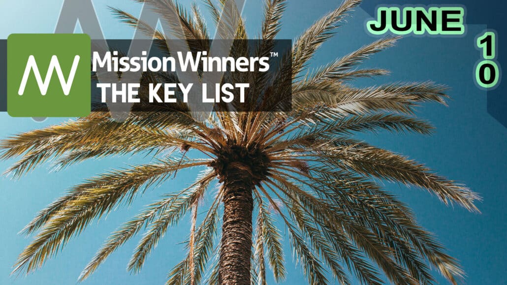 Key List™ Monday Jun 10 2024 - Mission Winners