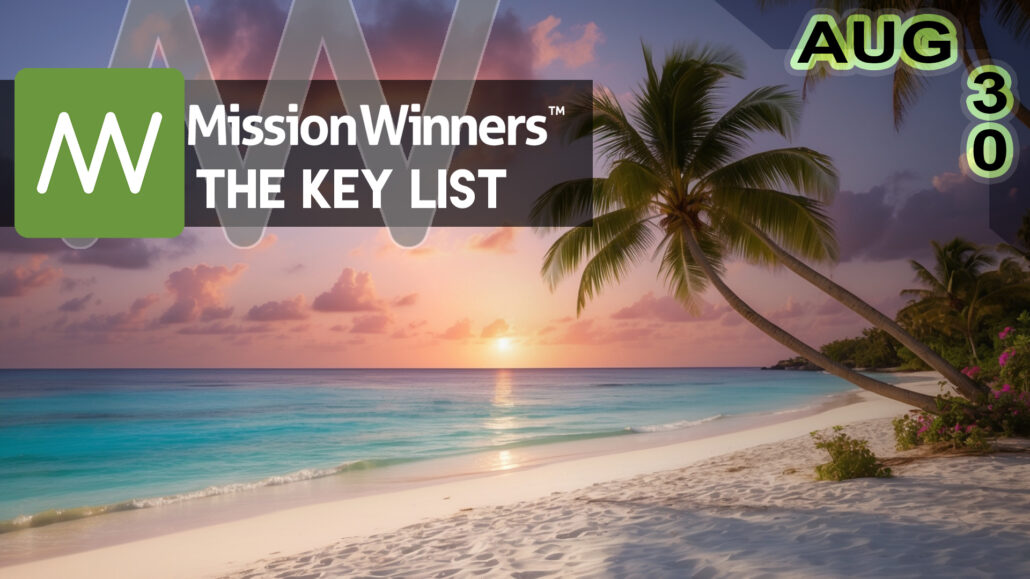 Key List™ Friday Aug 30 2024 - Mission Winners