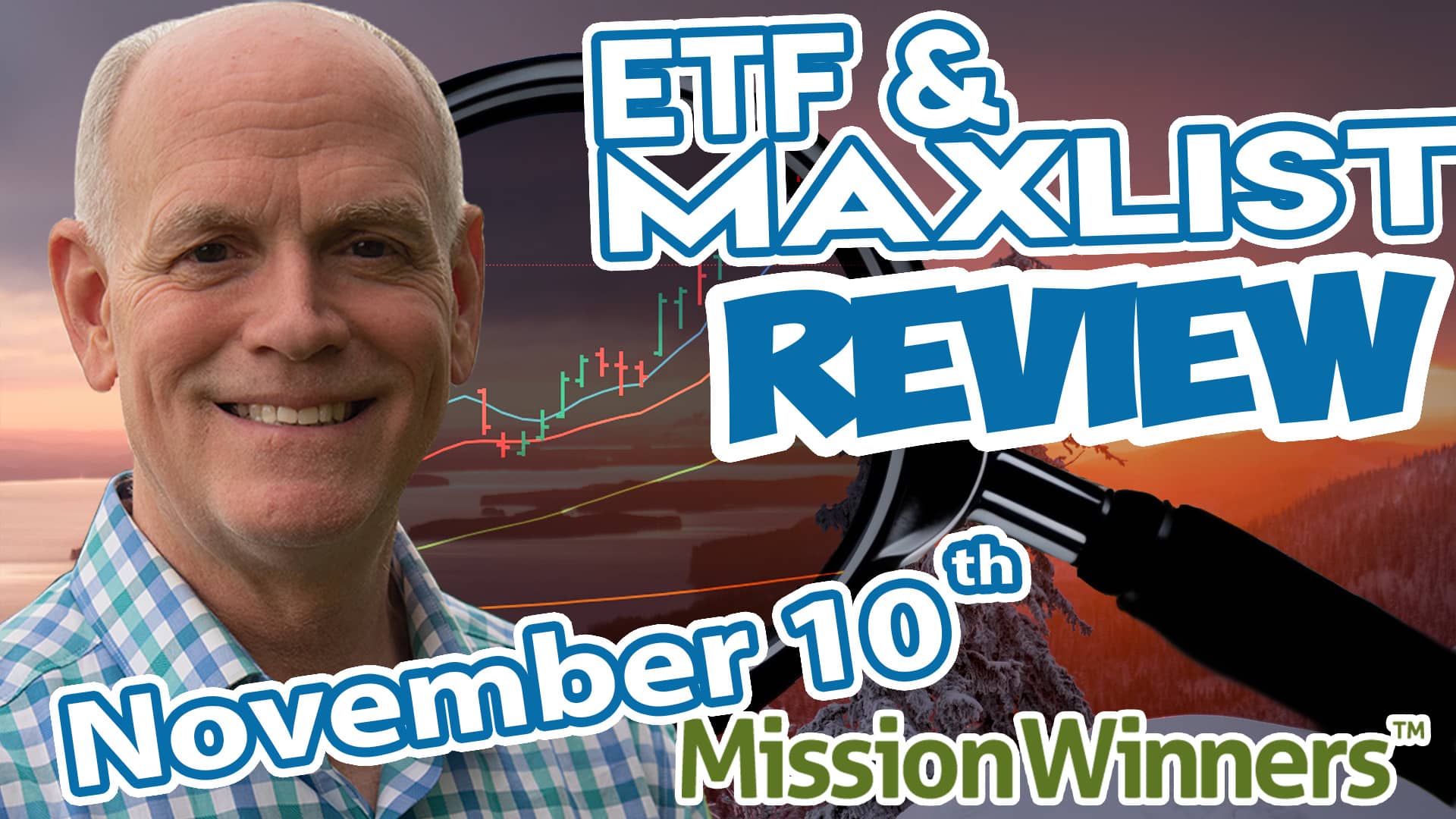 ETF Scanner & MAXLIST Stars: Market Navigator- NOV 10, 2024 - Mission ...
