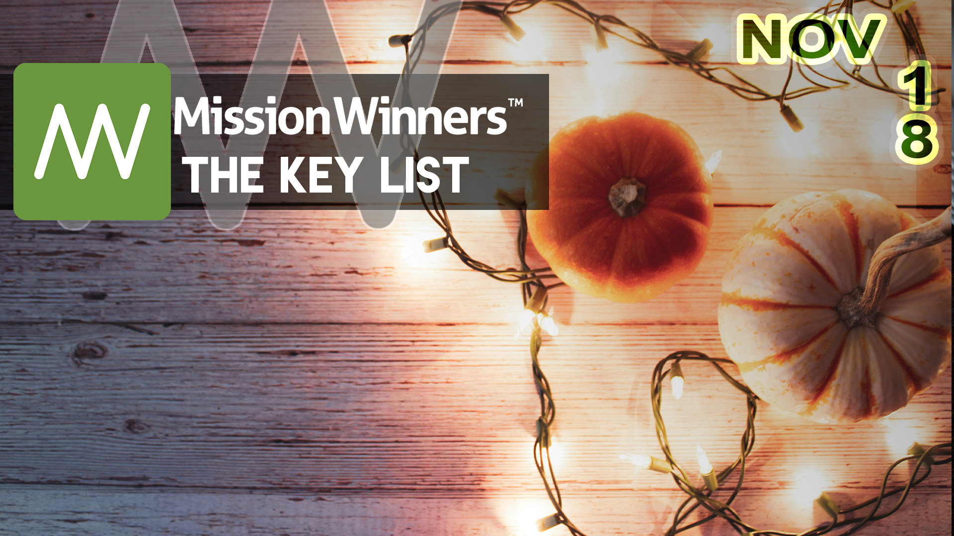 Key List™ Monday Nov 18 2024 - Mission Winners
