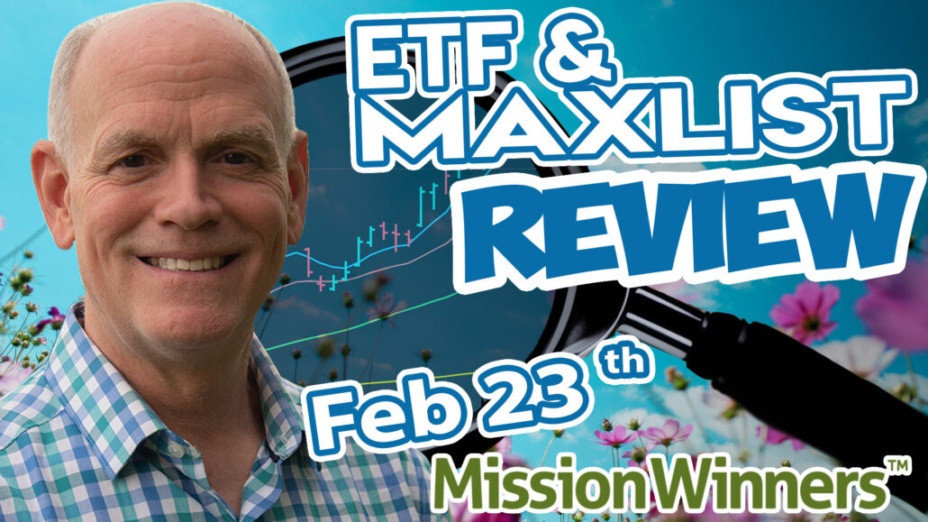 ETF & MAXLIST™ Review || Market’s Edge: Ahead of the Trade - Feb 23 ...