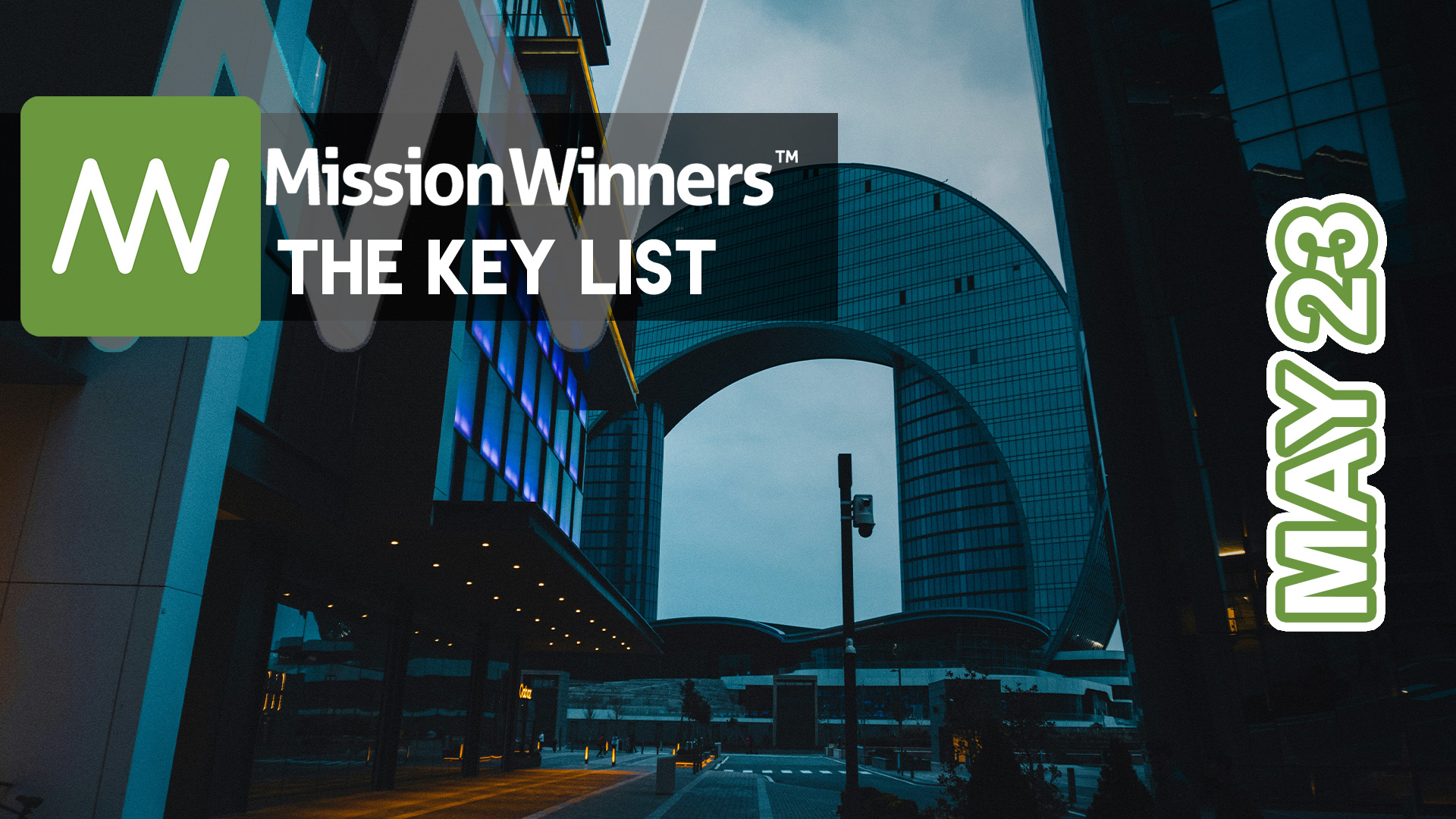 Key List™ Friday May 23 2025 - Mission Winners