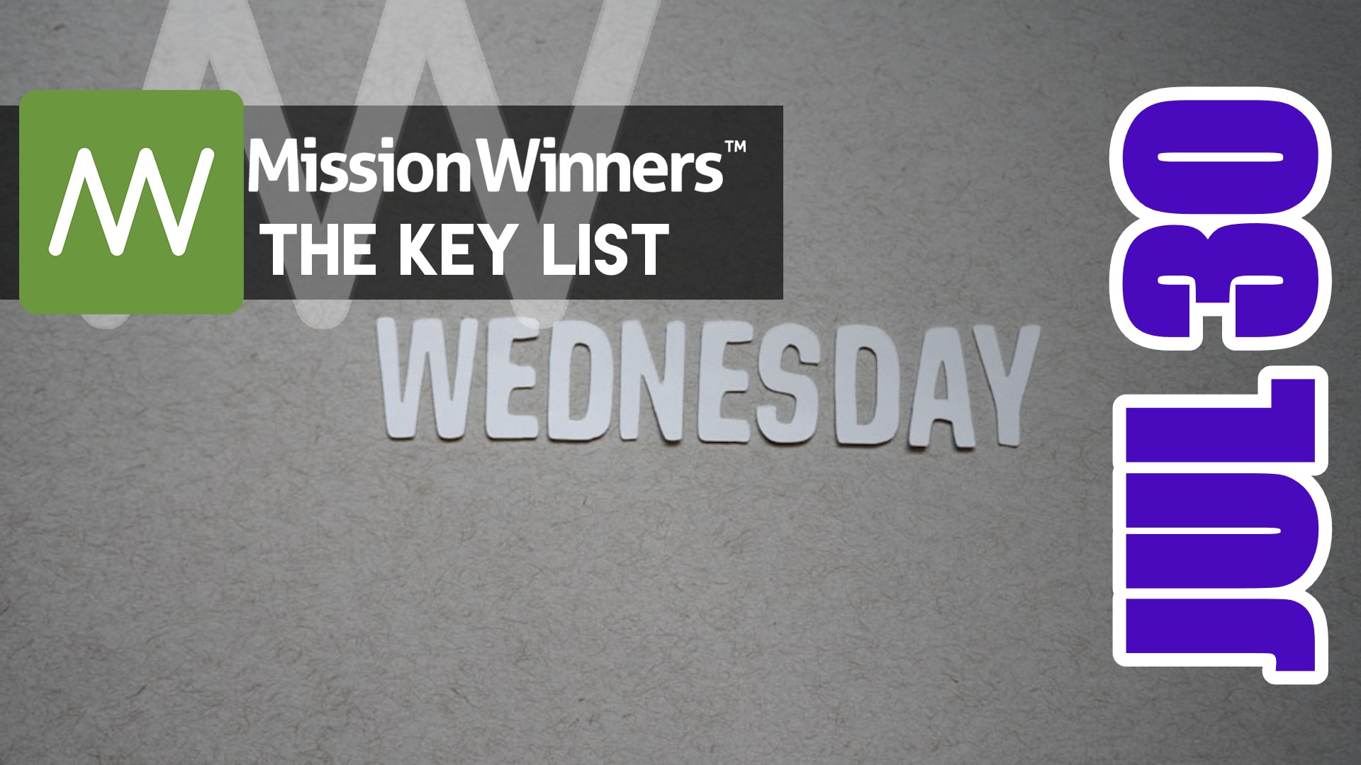 Key List™ Wednesday Jul 30 2025 - Mission Winners